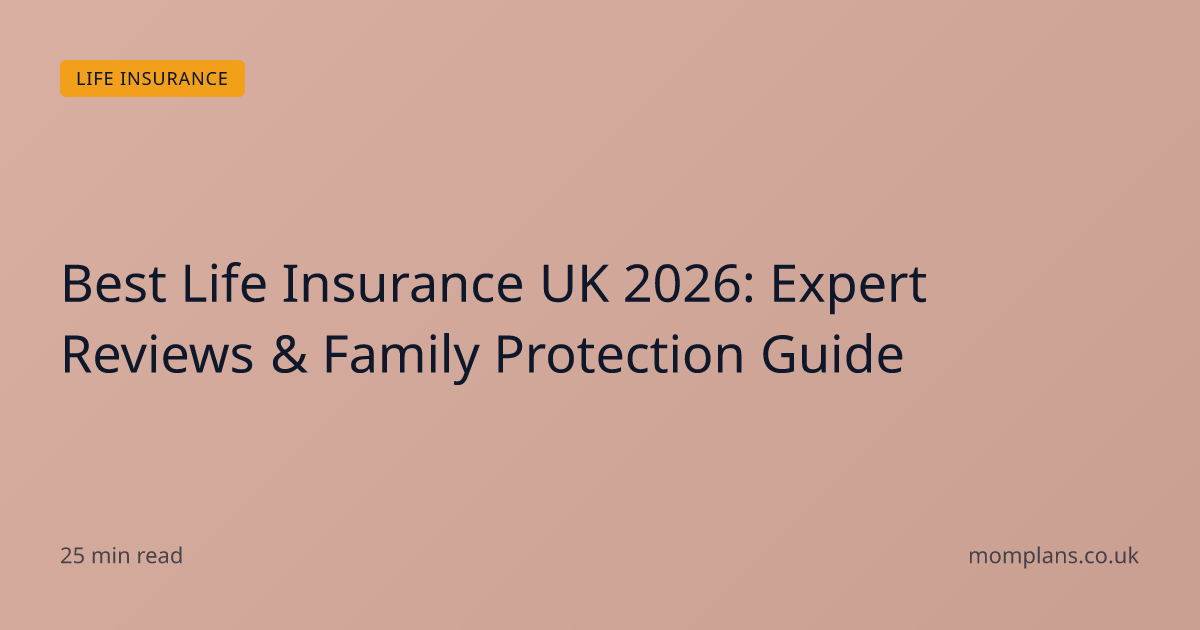 Best Life Insurance UK 2026: Expert Reviews & Family Protection Guide ...